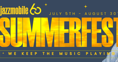 60th Annual Jazzmobile Summerfest | July 5th - Sept. 20th, 2024